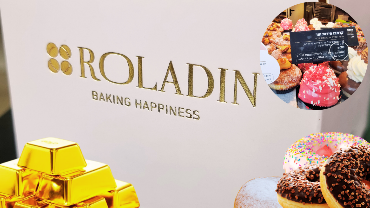 Roldin Doughnuts: Reached the Price of Gold - מעקב